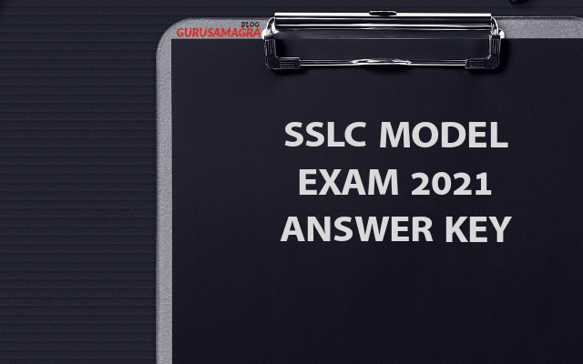 SSLC MODEL EXAM 2021 ANSWER KEY sslc-model-exam-2021-answer-key