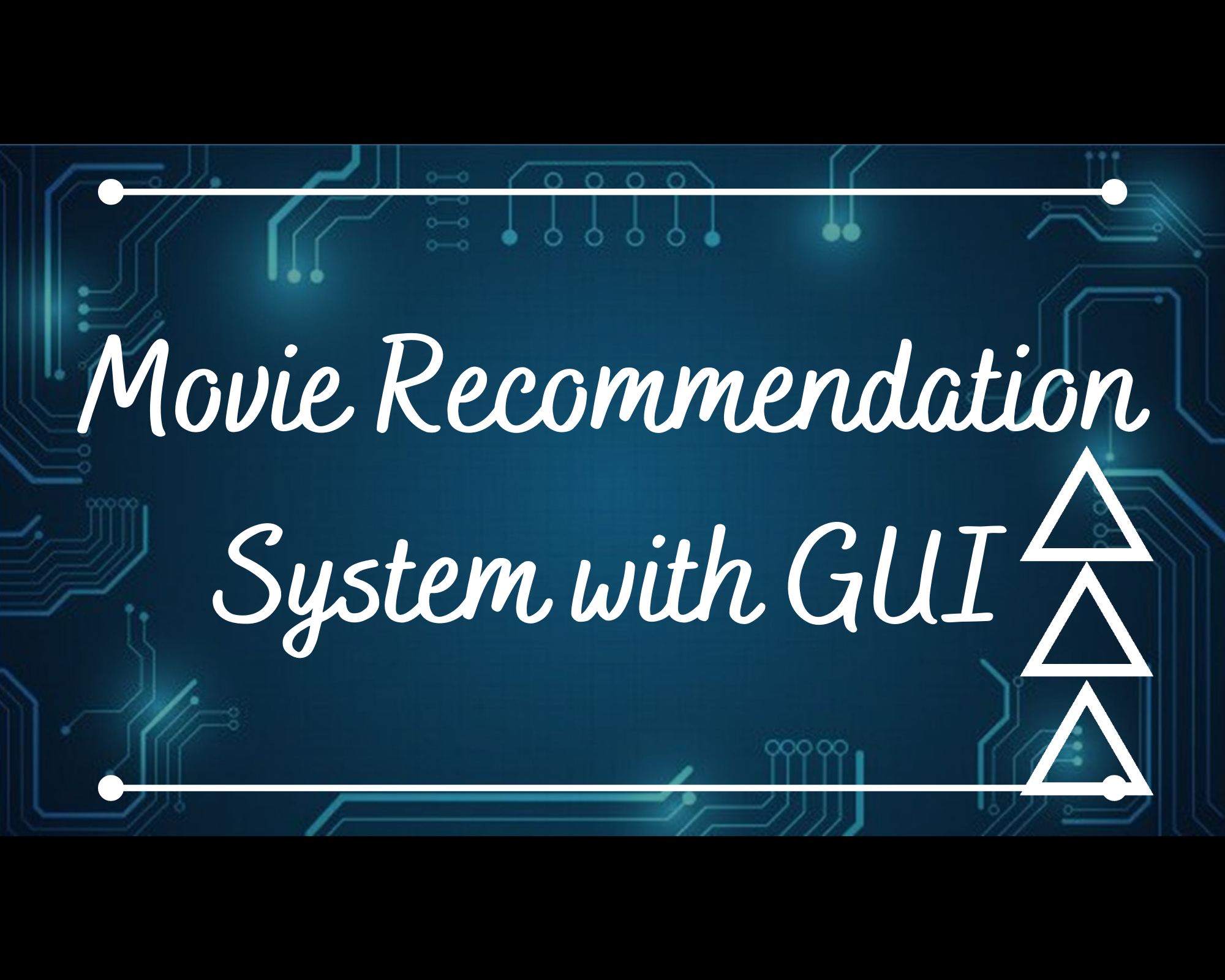 Movie Recommendation System with GUI ~ Technotizers