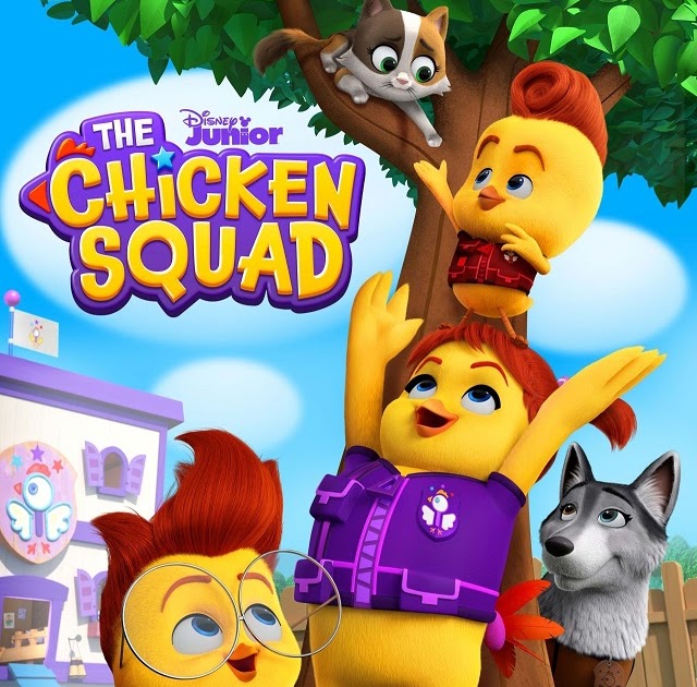 Disney Junior’s “THE CHICKEN SQUAD” Debuts May 14 - THE PATRICIOS