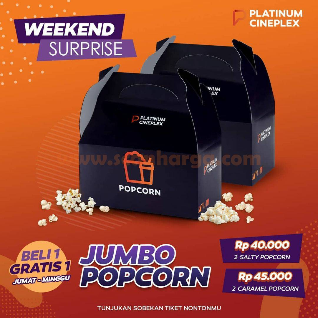 Promo PLATINUM CINEPLEX WEEKEND SURPRISE – Beli 1 Gratis 1 Jumbo ...