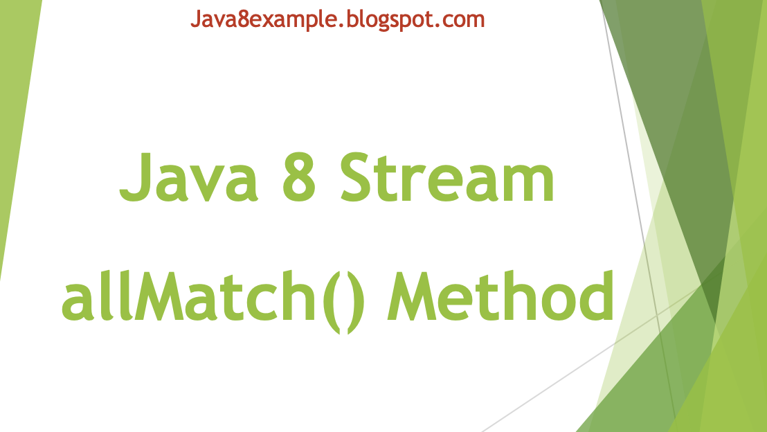 Java 8 Stream Allmatch Method Example