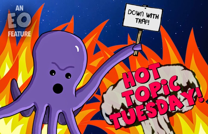 Hot Topic Tuesday - Week 1 | Excited Octopus