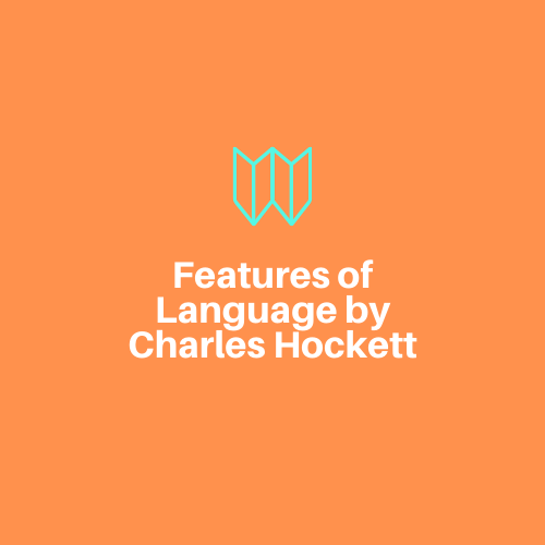 Features Of Language By Charles Hockett WORLDWIN LITERATURE features-of-language-by-charles-hockett-worldwin-literature