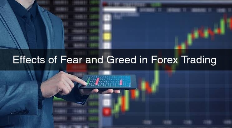 Effects of Fear and Greed in Forex Trading