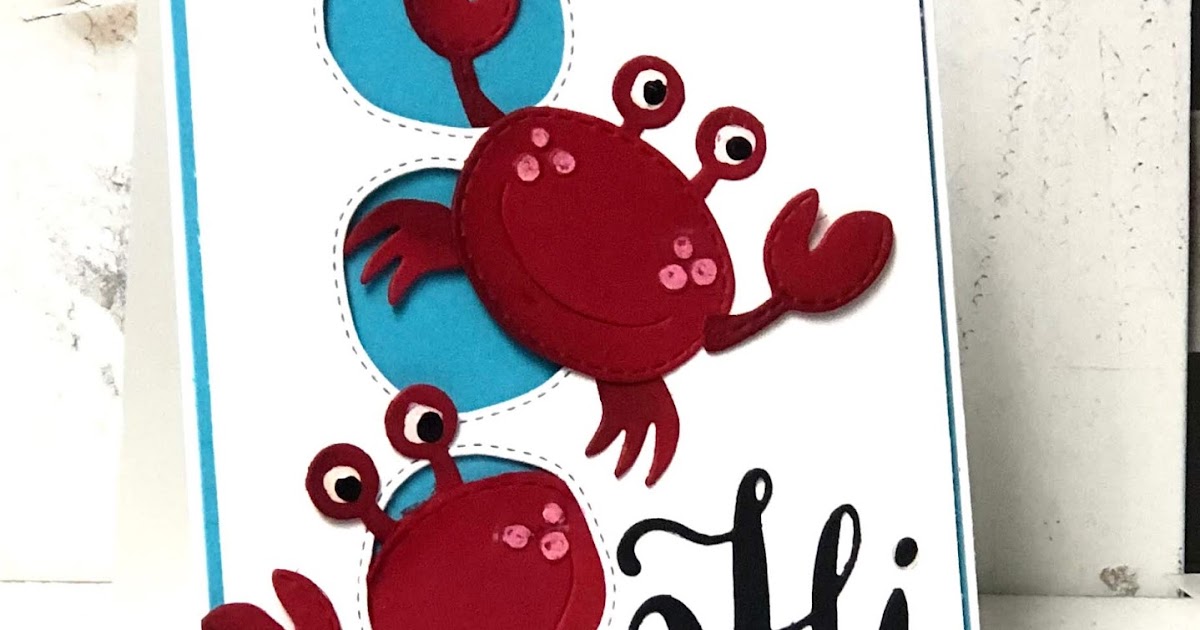 Summerthyme Studio Designs: Die Cut fun with IO stamps- a crabby hello