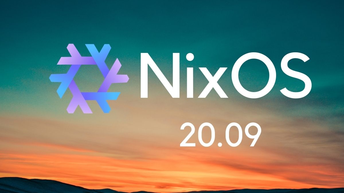 Lanzamiento de NixOS 20.09 Linux Distro: ¿Qué hay de nuevo?
