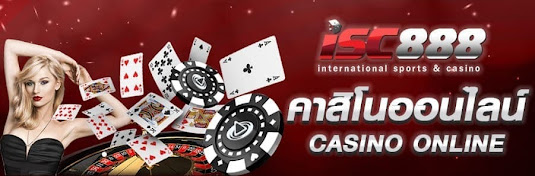 ISC888 | คาสิโนออนไลน์ | สล็อตออนไลน์ | คาสิโนสด สมัครฟรี โบนัสเพียบ