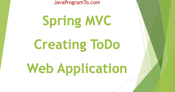 Creating A Simple Todo Spring Web Application Spring Mvc