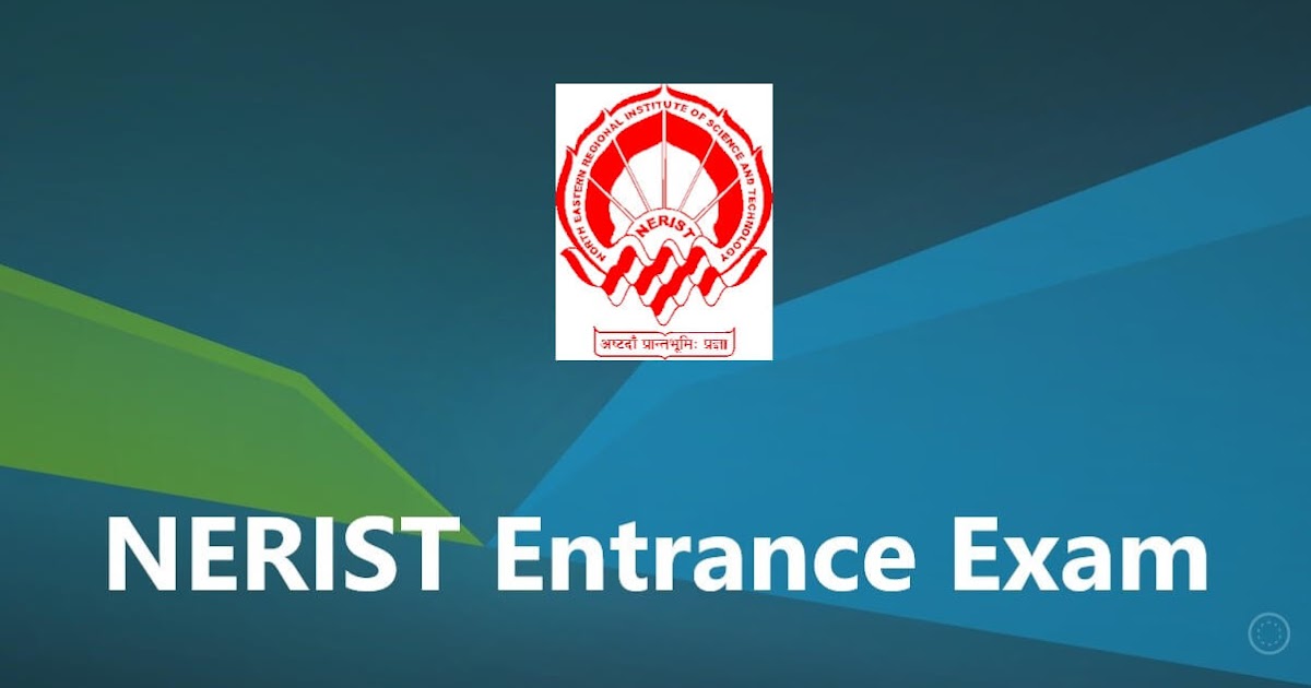 NERIST Entrance Exam 2021 – NEE Online Application