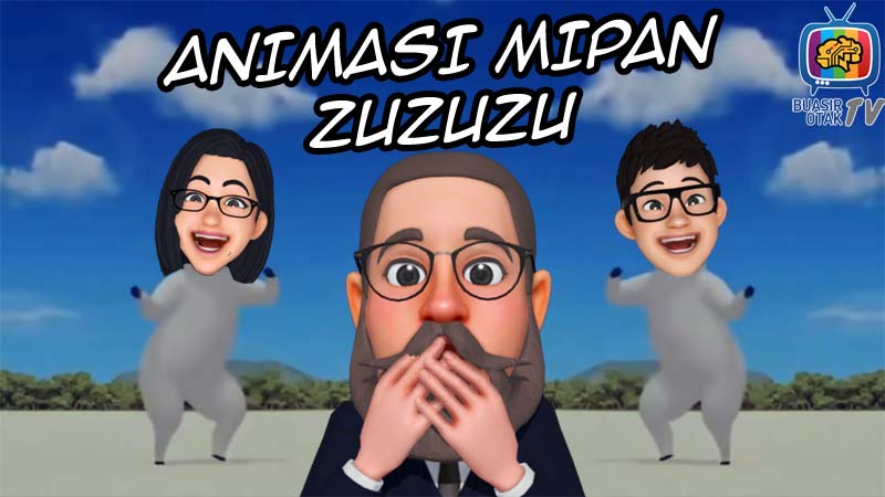 Buasir Otak: Buasir Otak TV: Animasi Mipan Zuzuzu Zuzuzu