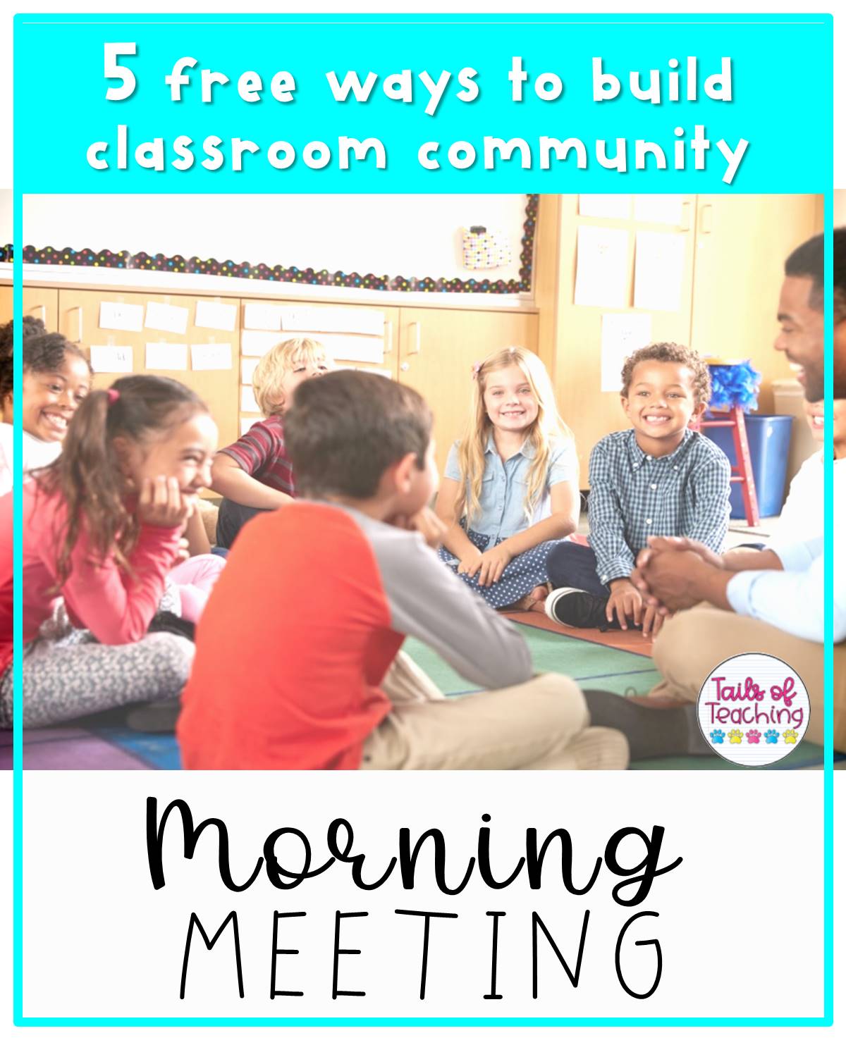 Tails of Teaching: 5 Free Ways to Build Classroom Community