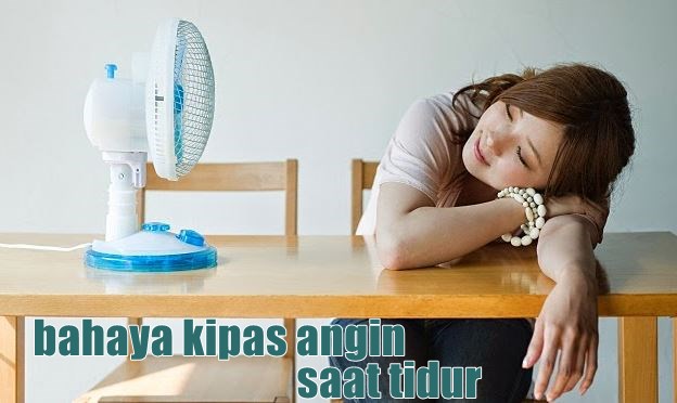 Inilah 7 Bahaya Tidur Menggunakan Kipas Angin yang Mesti Kamu Ketahui ... Inilah 7 Bahaya Tidur Menggunakan Kipas Angin yang Mesti Kamu Ketahui ...