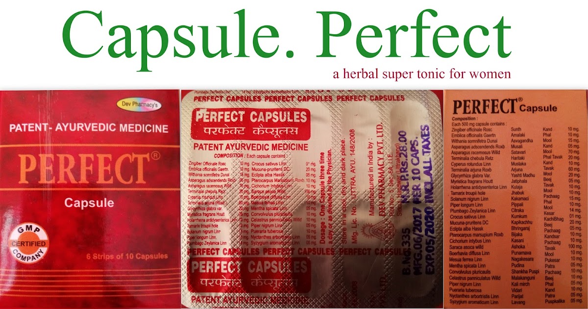 Perfect Capsule: Ingredients, Indications, Dosages, Side Effects.