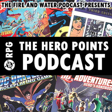 DC RPG: The Hero Points Podcast, Episode 1!