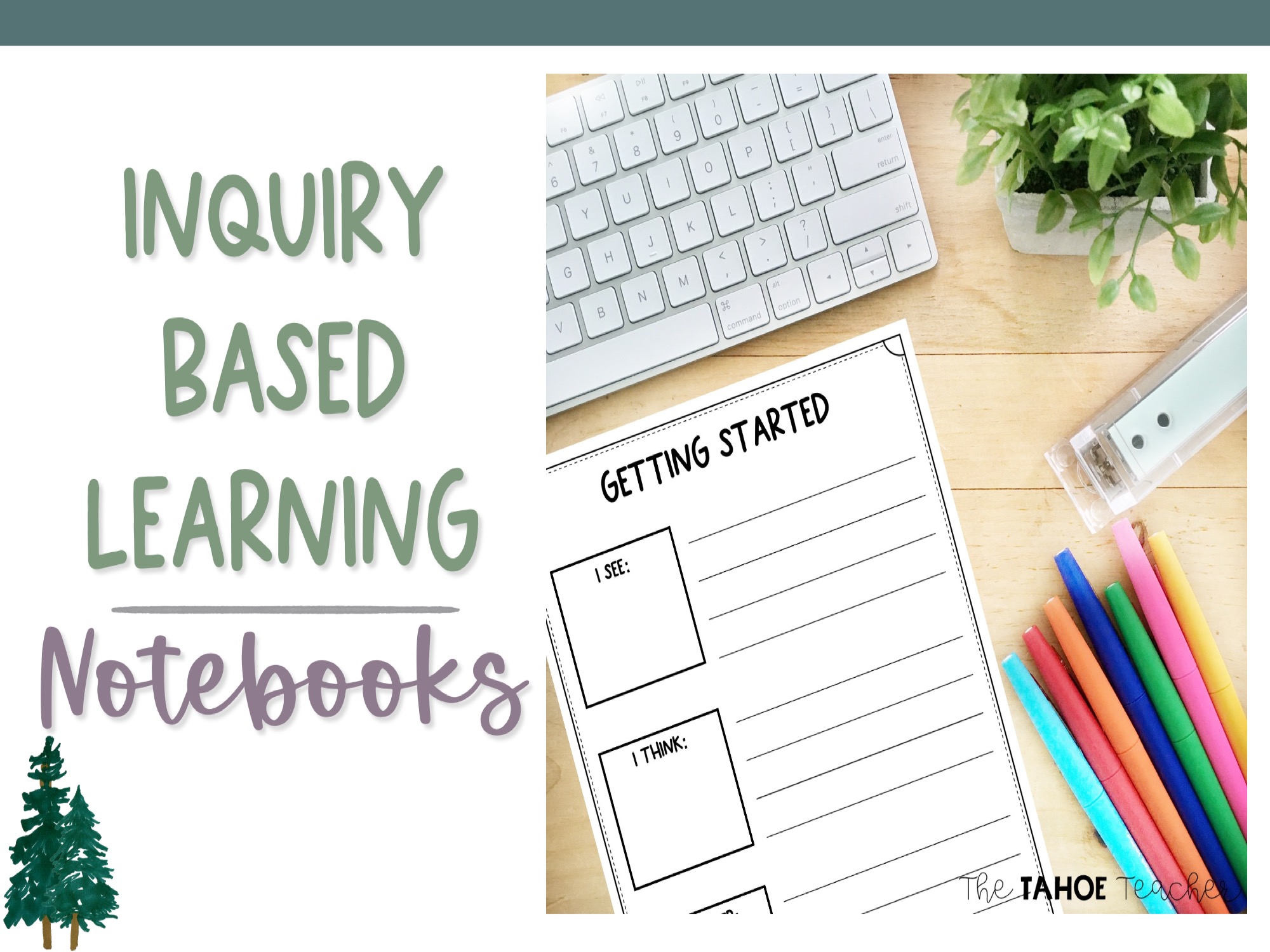 Inquiry Based Learning Notebook | The Tahoe Teacher