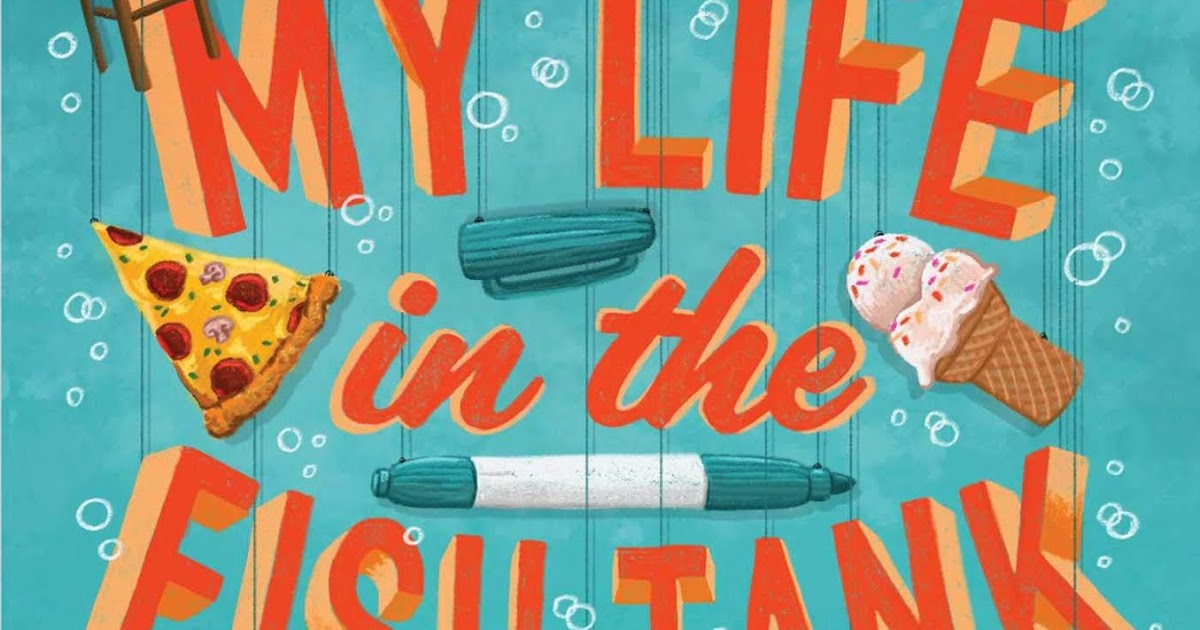 KISS THE BOOK: My Life in the Fish Tank By Barbara Dee - ADVISABLE