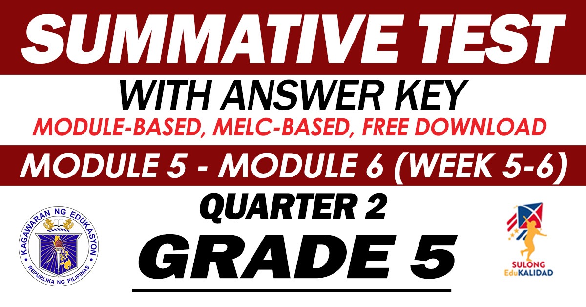 GRADE 5 Summative Test No. 3 (Quarter 2) Module 5-6 - Guro Tayo