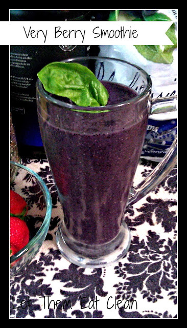 Let Them Eat Clean: Very Berry Smoothie