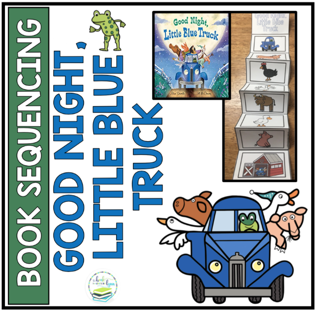 GOOD NIGHT, LITTLE BLUE TRUCK SEQUENCING CRAFT ~ Book Units by Lynn