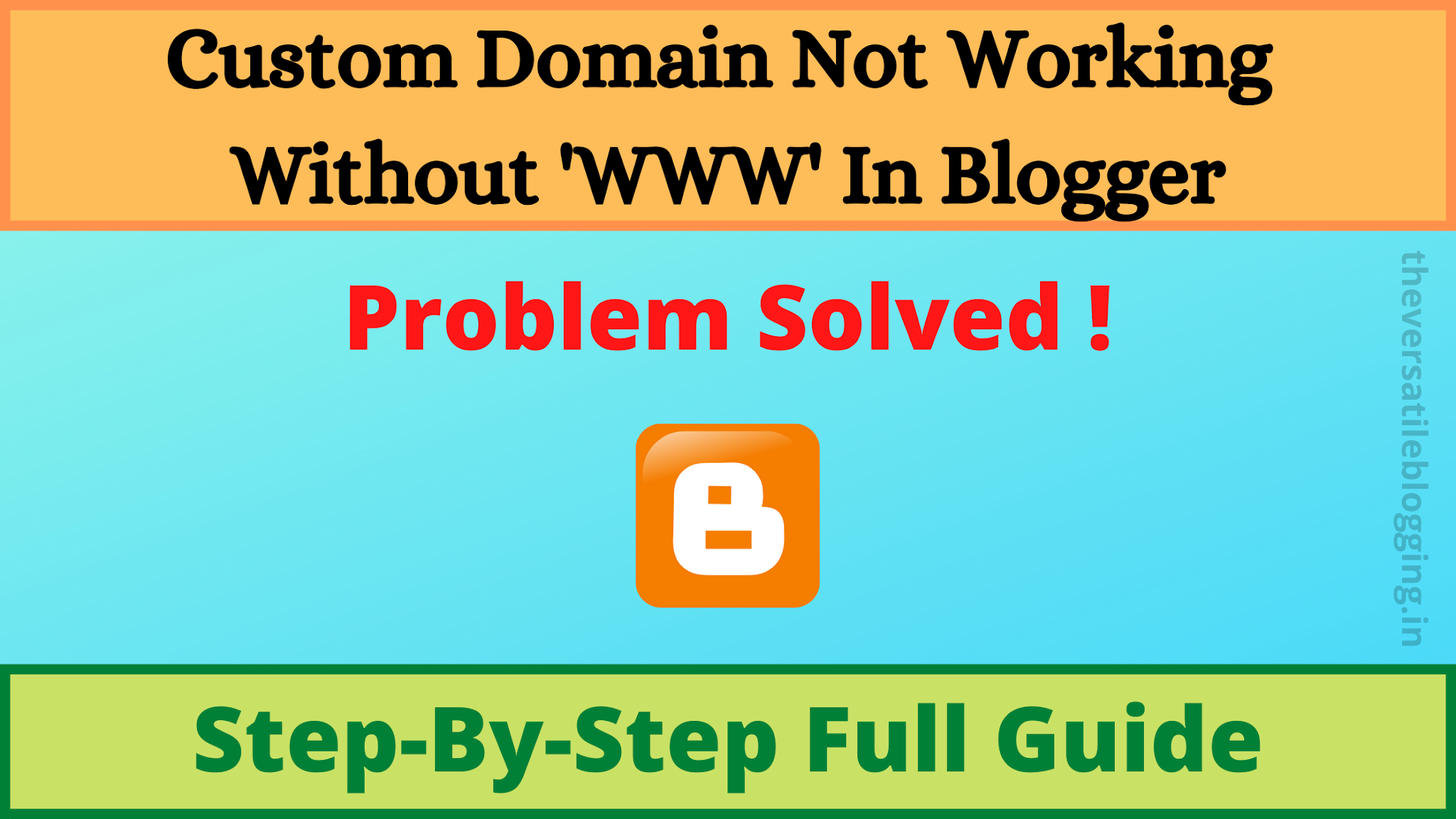 Latest 2021 Fix Custom Domain Not Working Without In Blogger Theversatileblogging