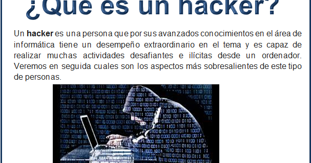 SEGURIDAD INFORMÁTICA : ¿Qué es un hacker?
