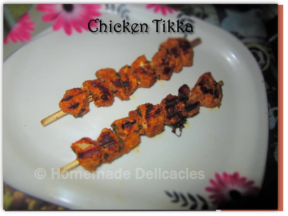 Homemade Delicacies: Chicken Tikka