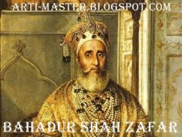 Who was Bahadur Shah Zafar?