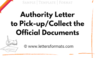 Authority Letter to Pick up Collect Official Documents Template
