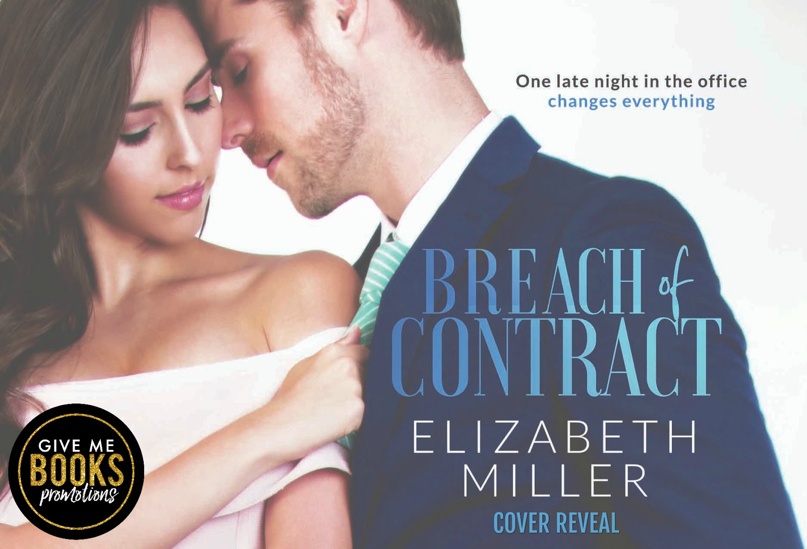 Give Me Books Cover Reveal Breach Of Contract By Elizabeth Miller give-me-books-cover-reveal-breach-of-contract-by-elizabeth-miller