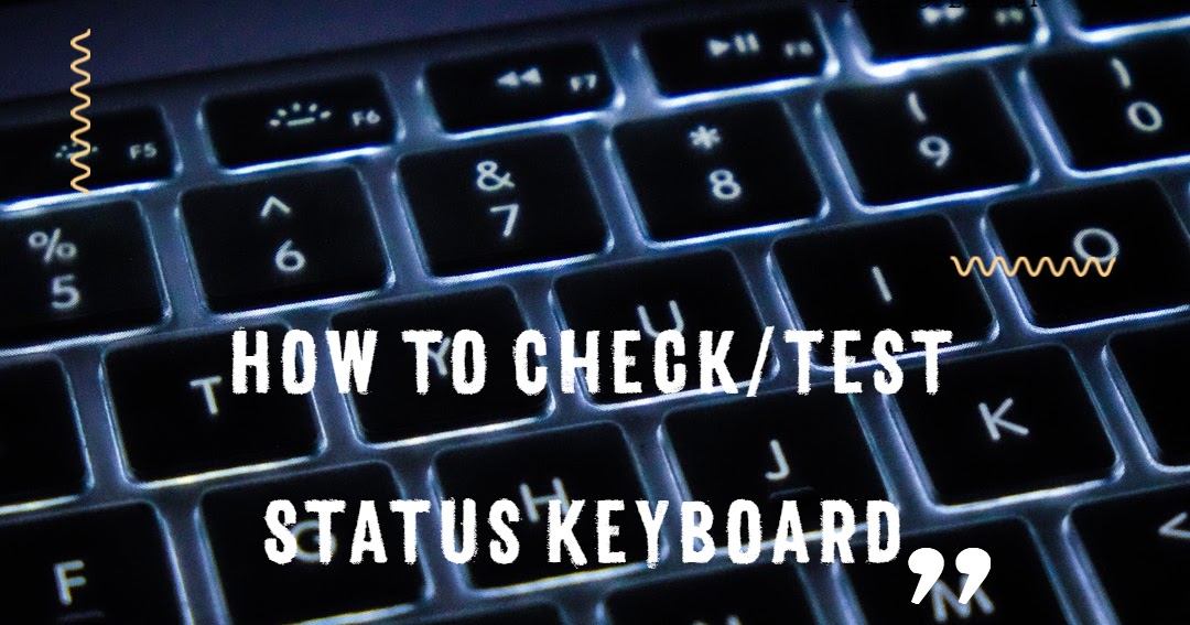 How to Check/Test Status Keyboard On Laptop or PC | QTitHow.com