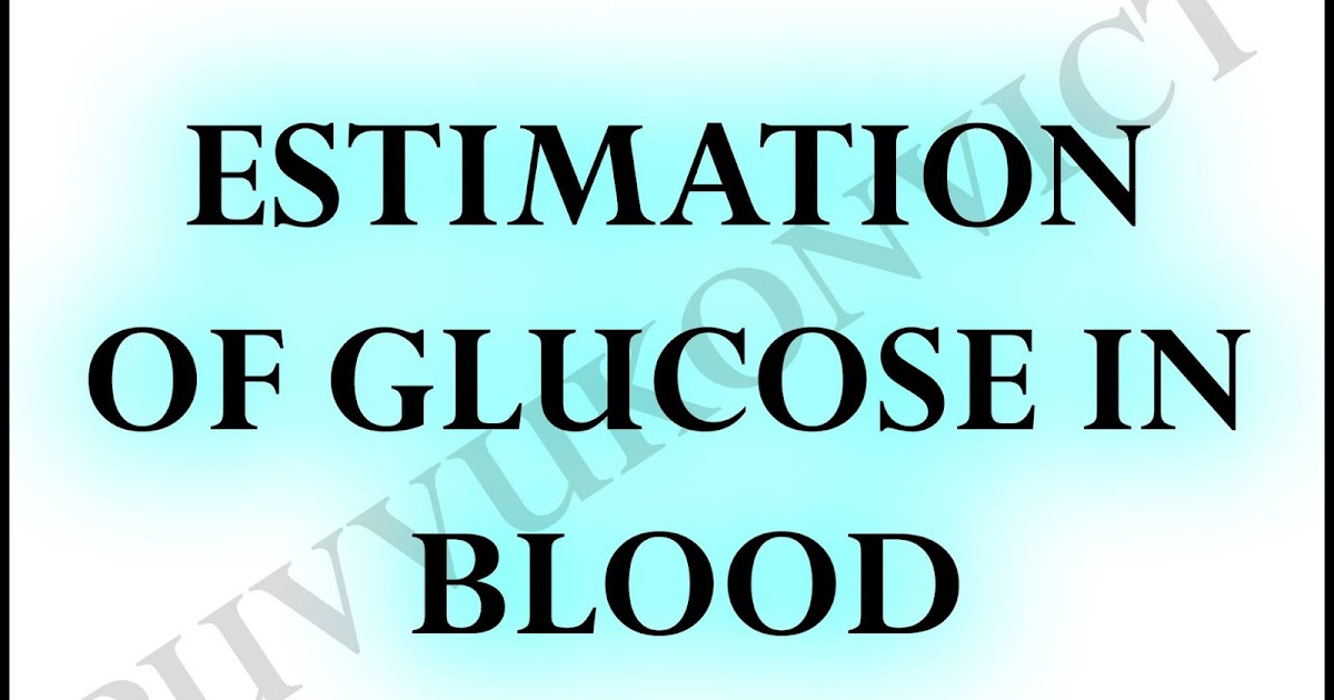 ESTIMATION OF GLUCOSE IN BLOOD FOLIN-WU METHOD: