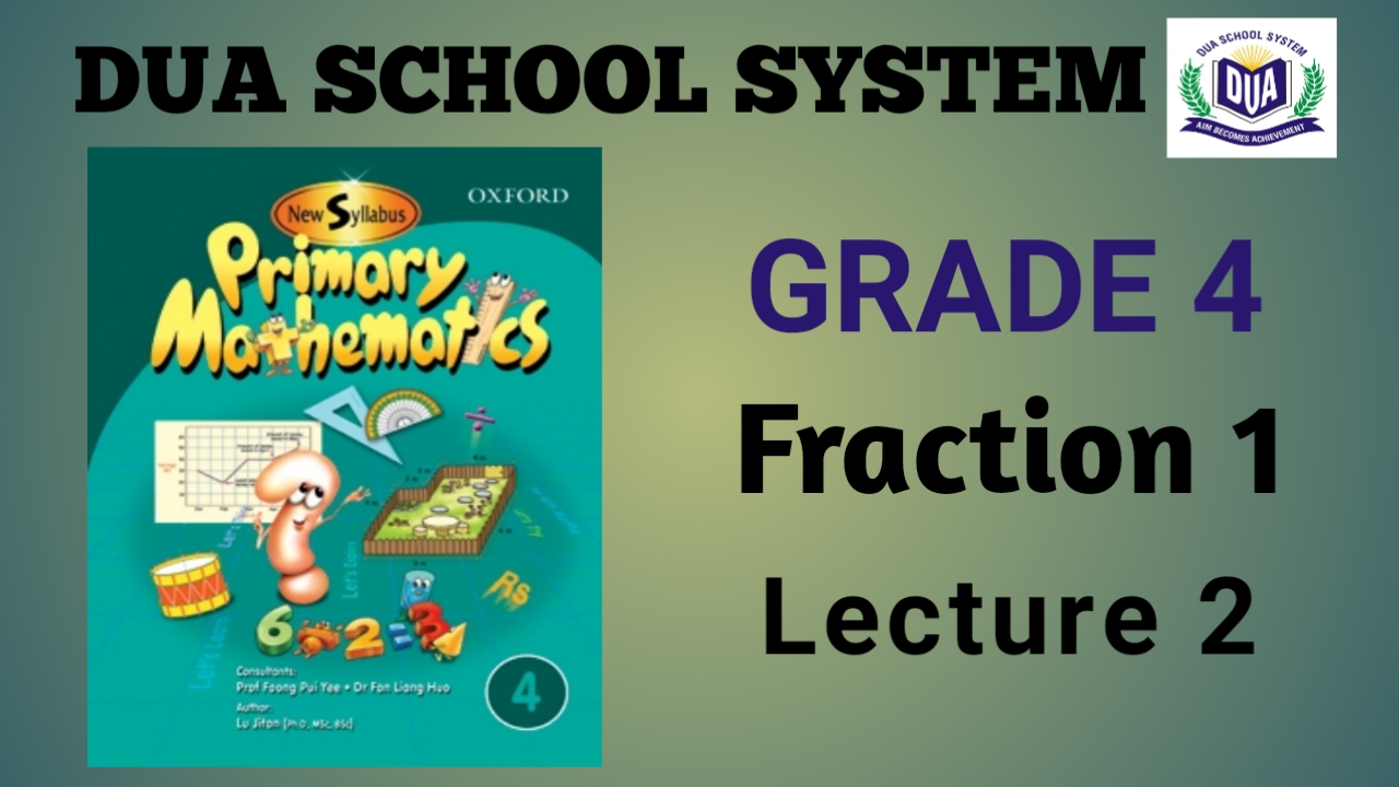 OXFORD PRIMARY MATHEMATICS 4 |Grade 4 | Fraction 1 | Lecture # 2 ~ DUA ...