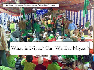 Words Of Qur'an: What is Niyaz? Can We Eat Niyaz