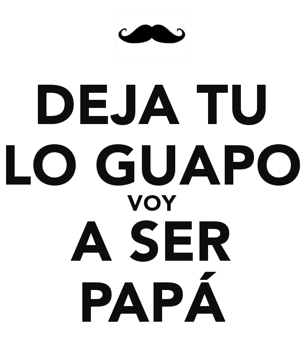 Aprendiendo a ser Papa: Voy a ser Papa Aprendiendo a ser Papa: Voy a ser Papa