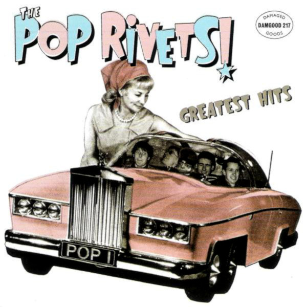 OLD, WEAK BUT ALWAYS A WANKER - THE PUNK YEARS: THE POP RIVETS ...