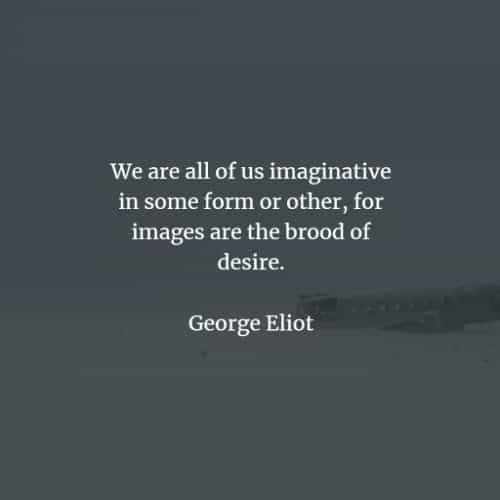 57 Famous quotes and sayings by George Eliot