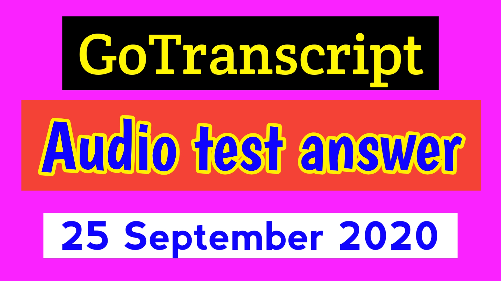 GoTranscript Audio Test Answer 25 September 2020 download pdf
