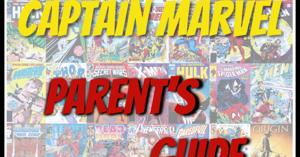 Captain Marvel Parent's Guide | The Parent Game