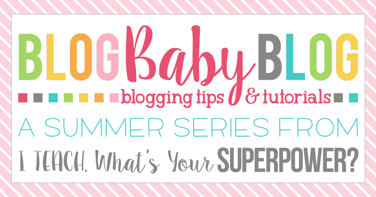 Blog Baby Blog: Week 5 Five Tips for Bloggers | Engaging Literacy