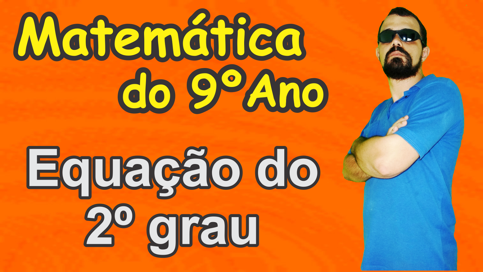 9o Ano - Equação do 2º grau - Vídeo-Aula - Completa - Matemática básica ...