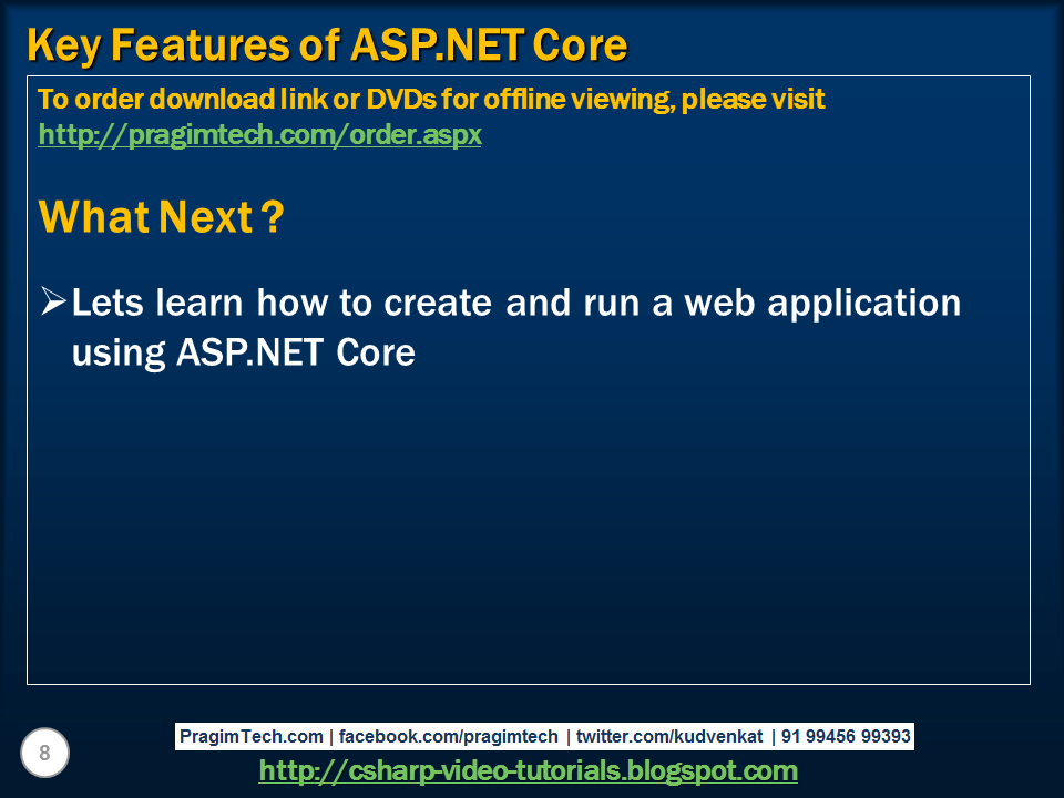 Sql server, .net and c# video tutorial: What is ASP.NET CORE - Slides