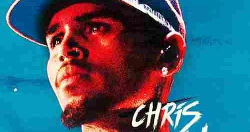 MUSIC: Chris Brown X Cal Scruby - Welcome To my Life - 043Vibes