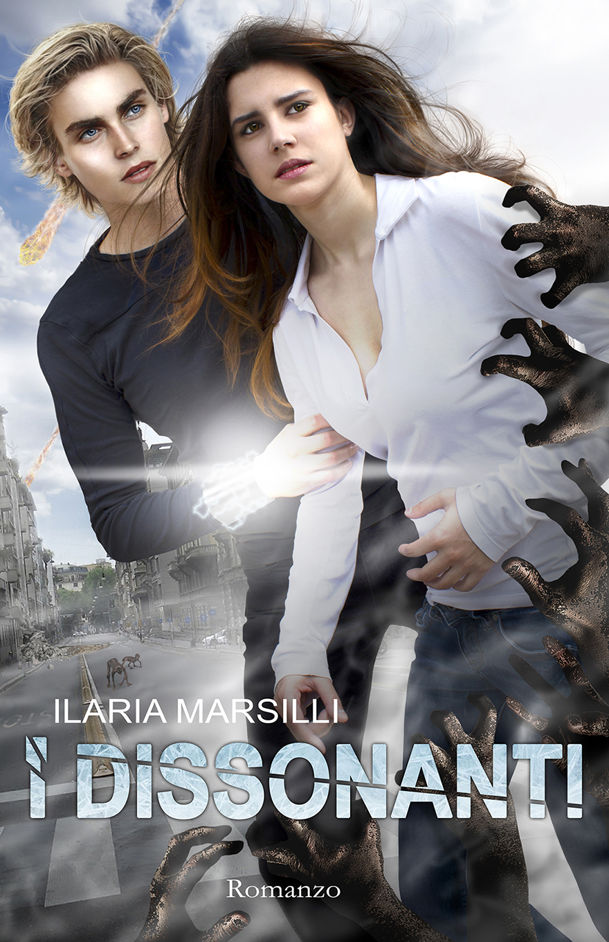 Il Rumore dei Libri Blog: Presentazione:"I Dissonanti" di Ilaria Marsilli