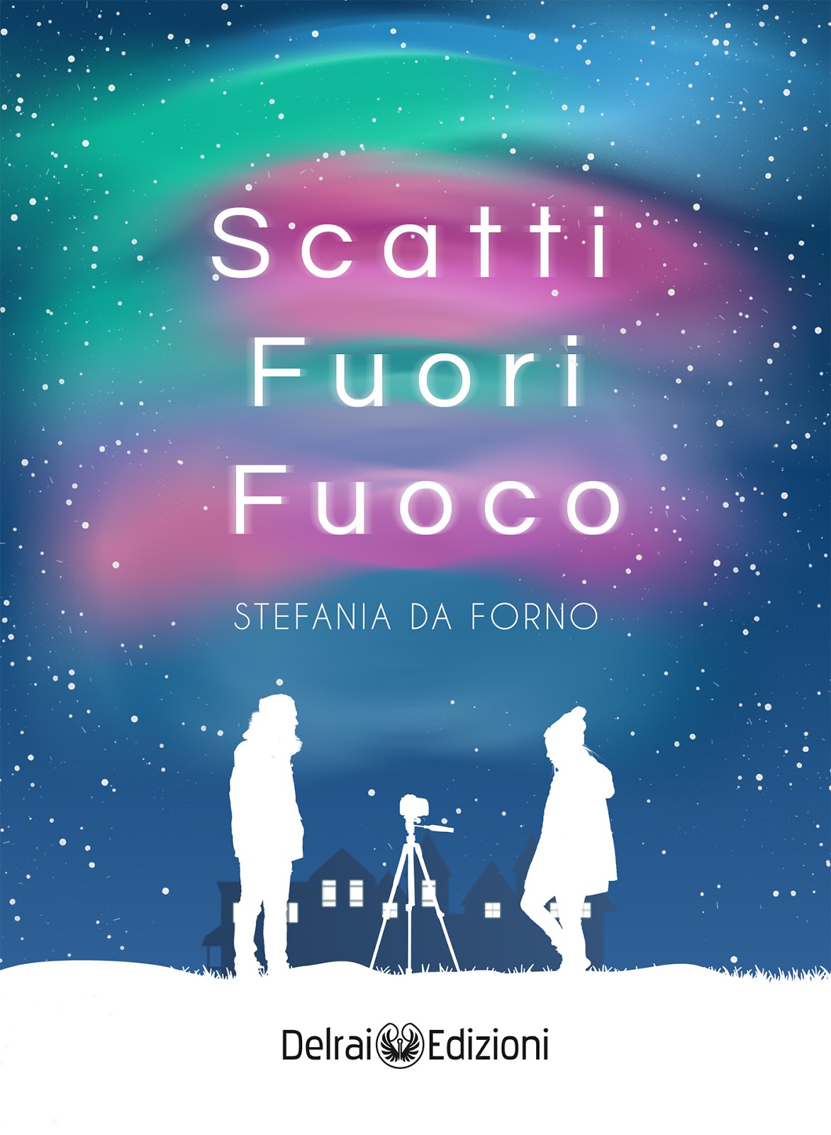 Cover Reveal - "Scatti fuori fuoco" di Stefania Da Forno, uscirà il 25 ...