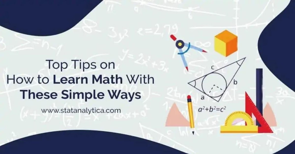 Top Tips on How to Learn Math With These Simple Ways
