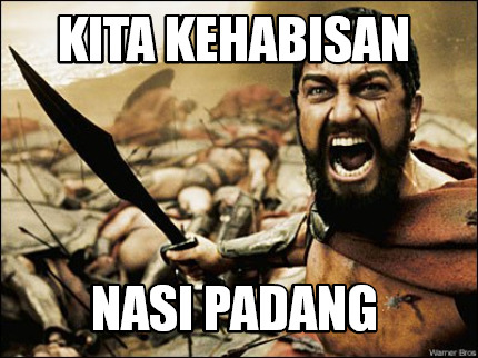 35 Meme Kocak Tentang Nasi Padang - Meme Kocak Bikin Ngakak