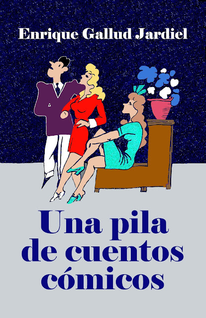 HUMORADAS de Enrique Gallud Jardiel: Una pila de cuentos cómicos