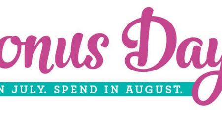 Personally Yours: Bonus Days Have Begun! Earn in July, Redeem in August!