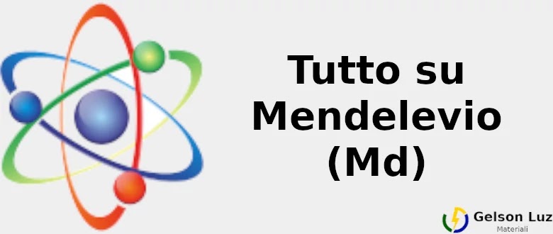 Tutto su Mendelevio ☢️ (Md) 2022