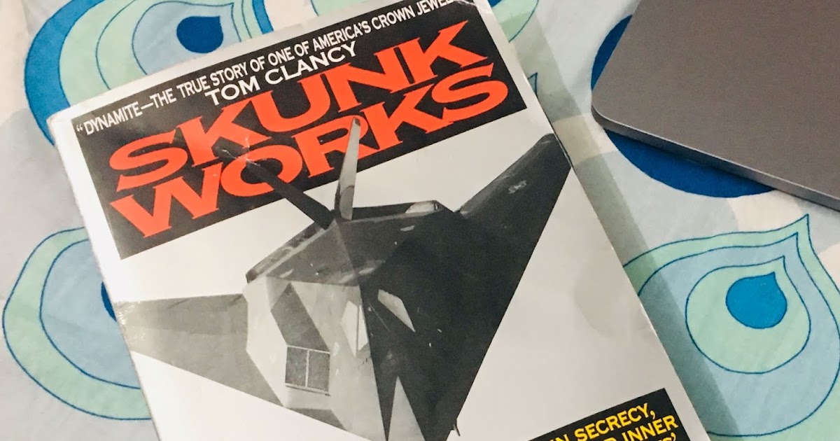 Skunk Works: A Personal Memoir of My Years at Lockheed
